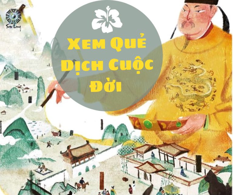 Gieo Quẻ Kinh Dịch hỏi việc, Gieo Quẻ Dịch trọn đời Qua 64 Quẻ Dịch
